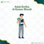 Adab di Kamar Mandi dalam Islam - Agama Islam