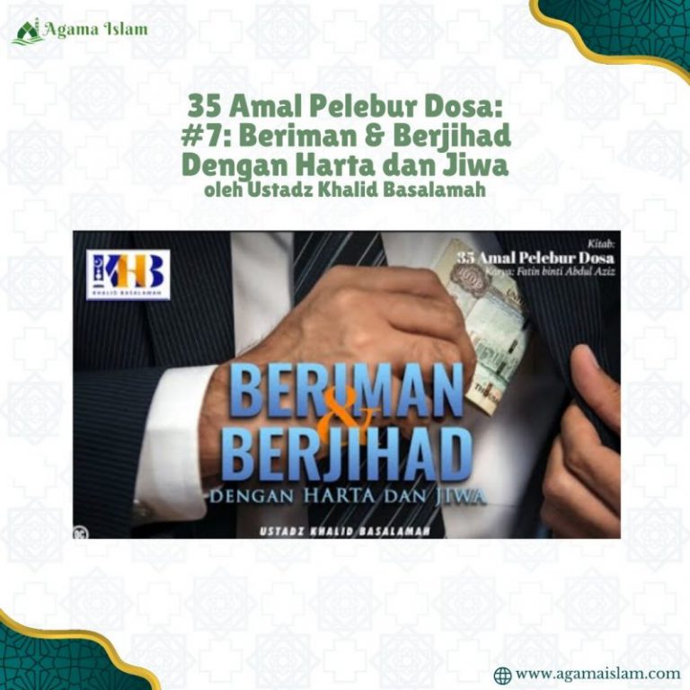 35 Amal Pelebur Dosa #7: Beriman & Berjihad Dengan Harta dan Jiwa ...