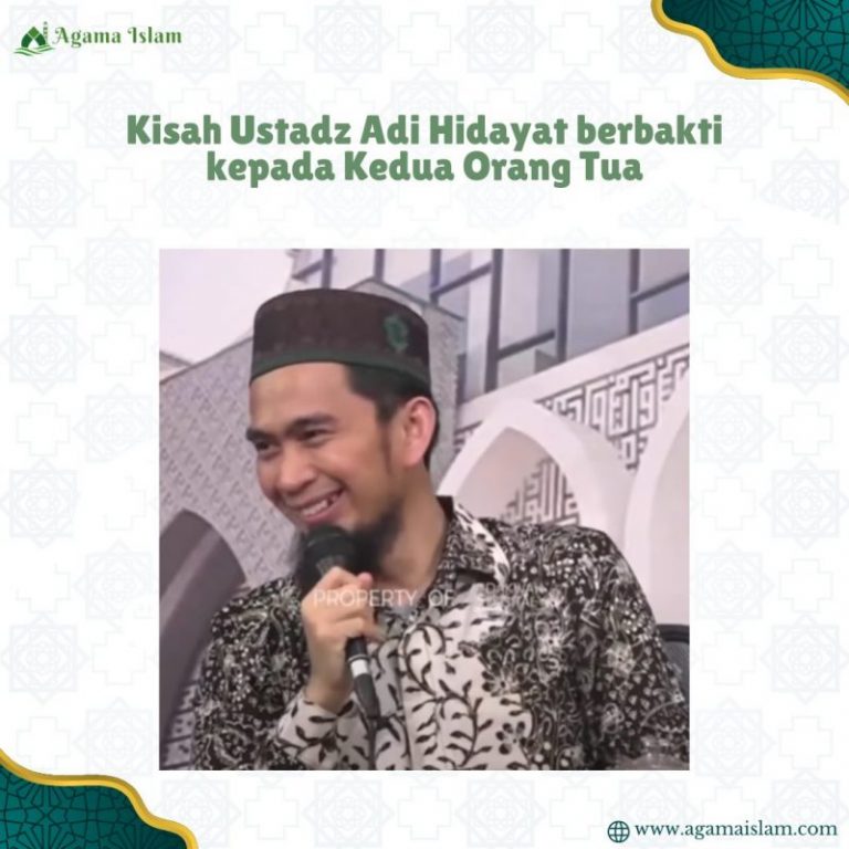 Kisah Ustadz Adi Hidayat Berbakti kepada Kedua Orang Tua - Agama Islam