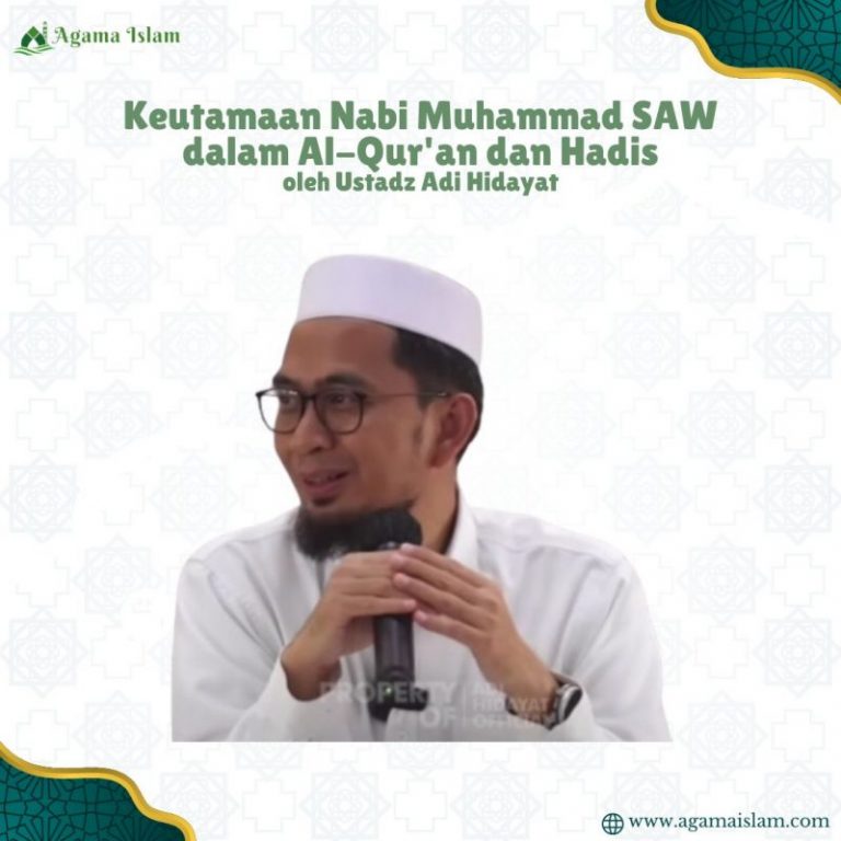 Keutamaan Nabi Muhammad SAW dalam Al-Qur'an dan Hadis - Agama Islam