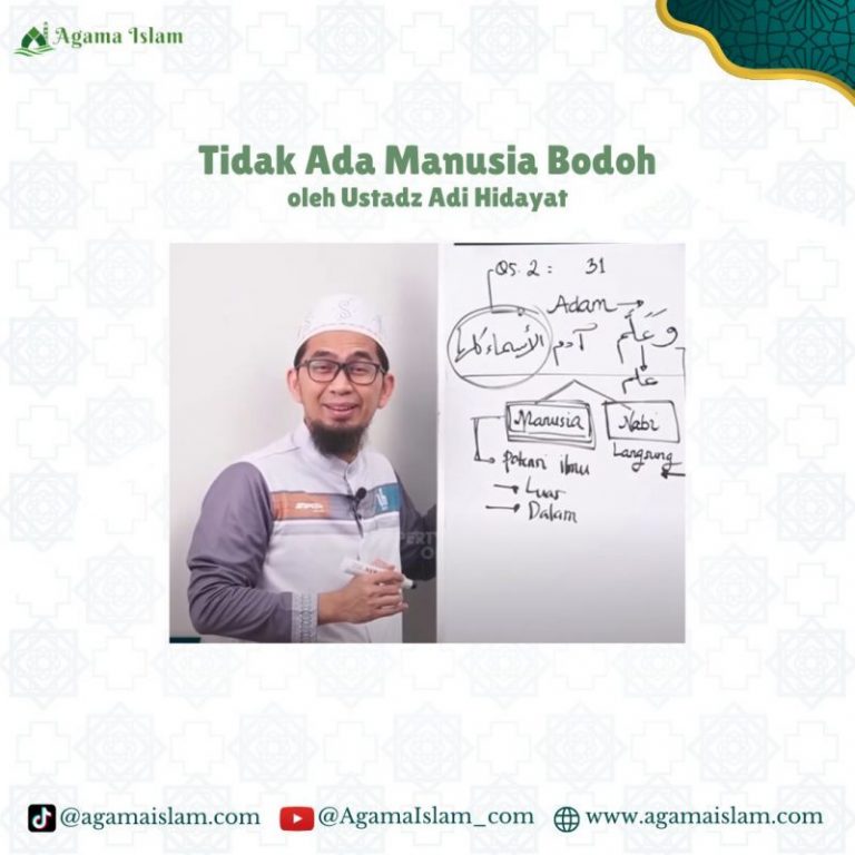 Tidak Ada Manusia Bodoh - Agama Islam