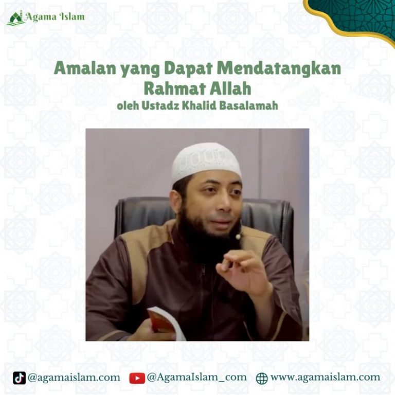 Amalan yang Dapat Mendatangkan Rahmat Allah - Agama Islam