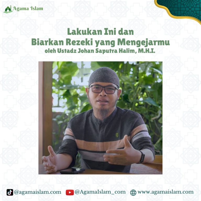 Lakukan Ini dan Biarkan Rezeki yang Mengejarmu - Agama Islam