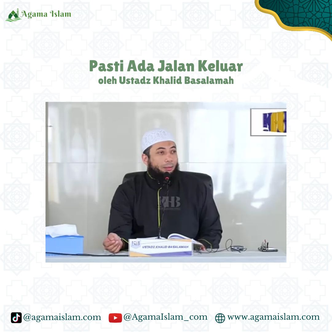 Pasti Ada Jalan Keluar - Agama Islam