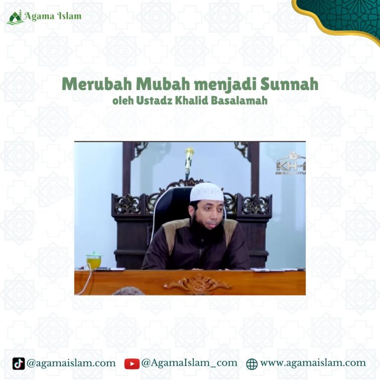 Merubah Mubah menjadi Sunnah - Agama Islam
