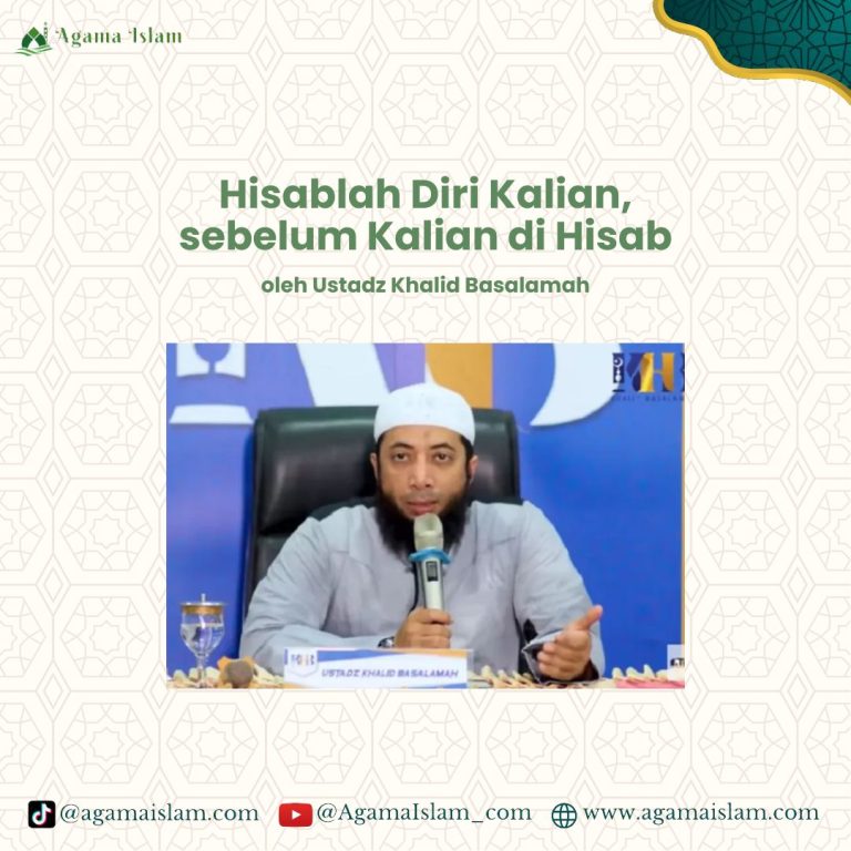 Hisablah Diri Kalian, Sebelum Kalian di Hisab - Agama Islam