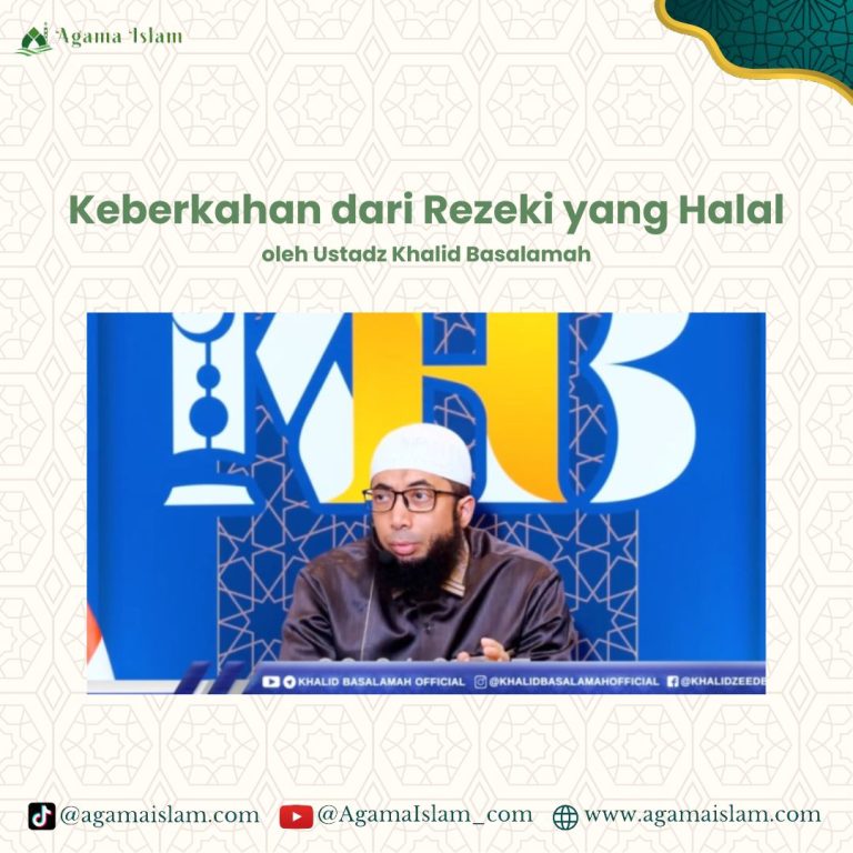 Keberkahan dari Rezeki yang Halal - Agama Islam