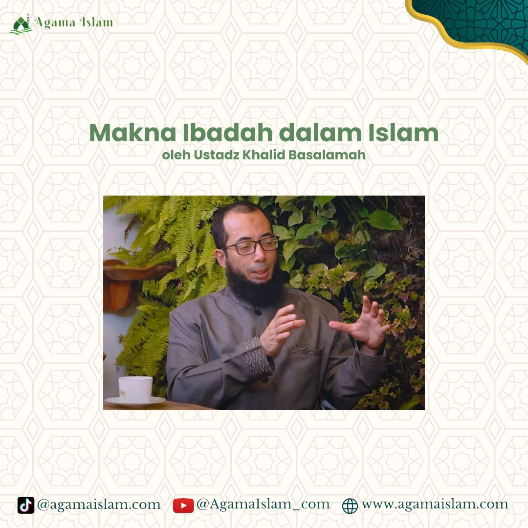 Makna Ibadah dalam Islam - Agama Islam